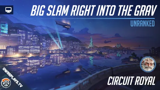 Big Slam right into the Grav | OWReplays — Share Overwatch Replay Codes