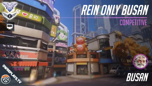 Rein Only Busan | OWReplays — Share Overwatch 2 Replay Codes