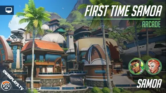 First Time Samoa | OWReplays — Share Overwatch 2 Replay Codes
