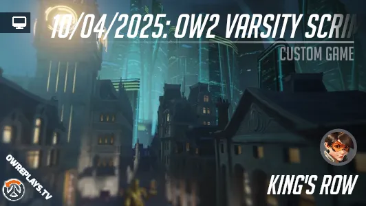 10/04/2025: OW2 Varsity Scrim Map 2 | OWReplays — Share Overwatch 2 Replay Codes