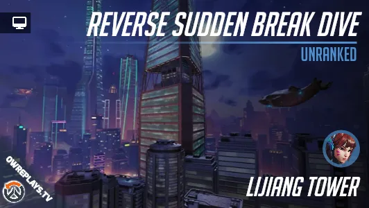 Reverse sudden break dive | OWReplays — Share Overwatch Replay Codes