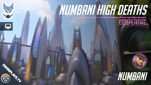 numbani high deaths | OWReplays — Share Overwatch Replay Codes