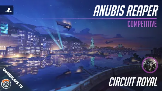 Anubis Reaper | OWReplays — Share Overwatch Replay Codes
