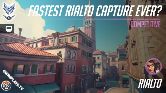 Fastest rialto capture ever? | OWReplays — Share Overwatch Replay Codes