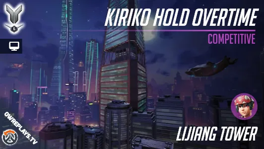 Kiriko hold overtime | OWReplays — Share Overwatch 2 Replay Codes