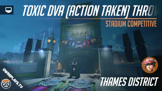 TOXIC DVA (ACTION TAKEN) THROWS STADIUM RANKED MATCH (ROUND 3) DVA POV ...